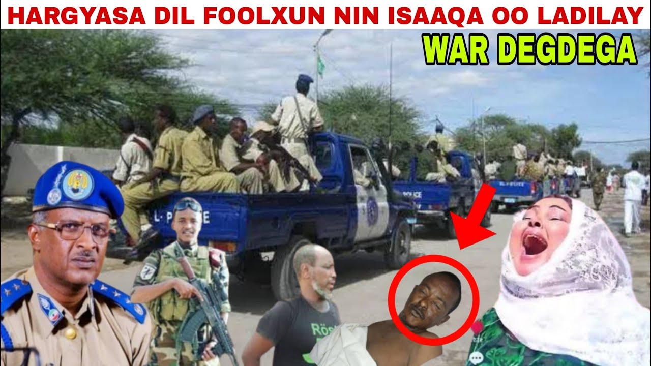 DEGDEG:DAAWO HARGAYSA NIN ISAAQA OO SI FOOLXUN LOGU DILAY|PUNTLAND OO ...