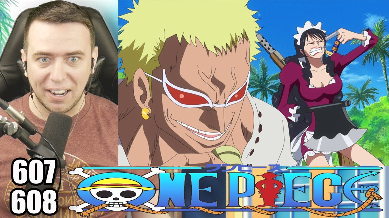DOFLAMINGO MAKES HIS MOVE! | One Piece Episode 607 and 608 REACTION ...