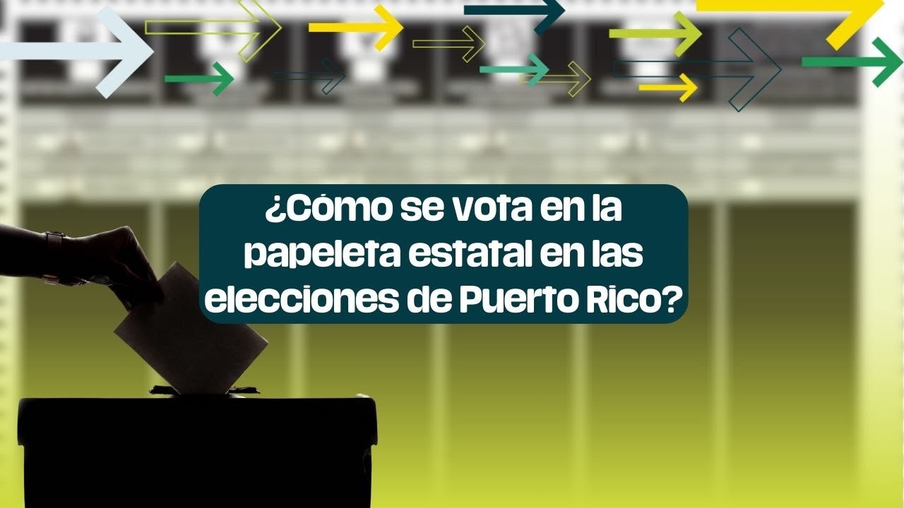 ¿Cómo se vota en la papeleta estatal en las elecciones de Puerto Rico ...
