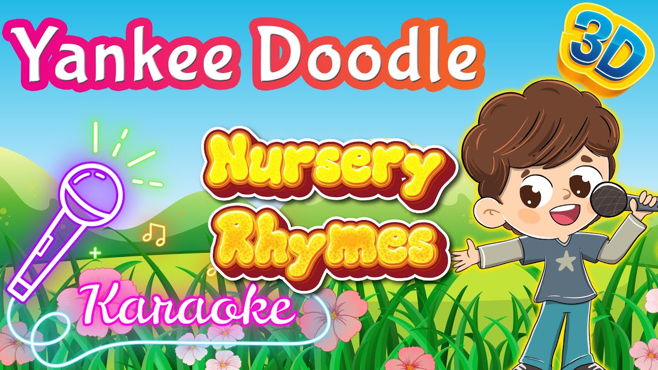 Yankee Doodle Poem Sing Along | 3D Nursery Rhymes Karaoke | Pre School ...
