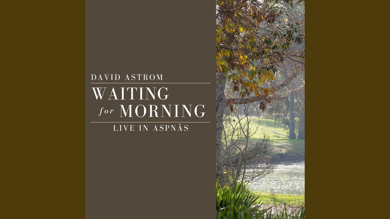 Waiting for Morning (Live in Aspnäs) - YouTube