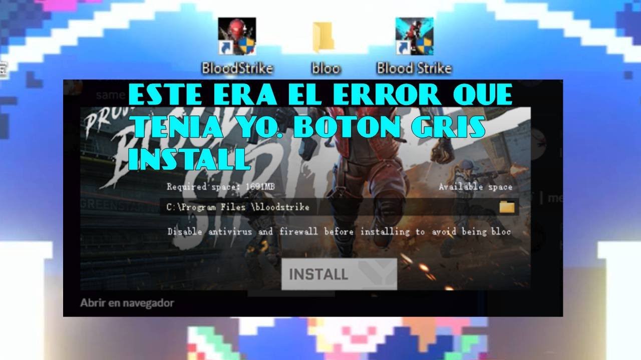 ERROR AL ABRIR EL BLOODSTRIKE BOTON GRIS INSTALL ESA FUE LA SOLUCION EXPLICANDO. - YouTube