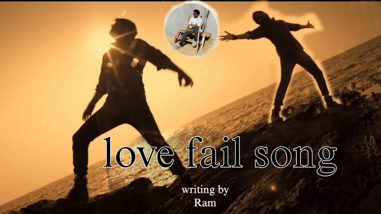Love fail song #trending #love Ram - YouTube