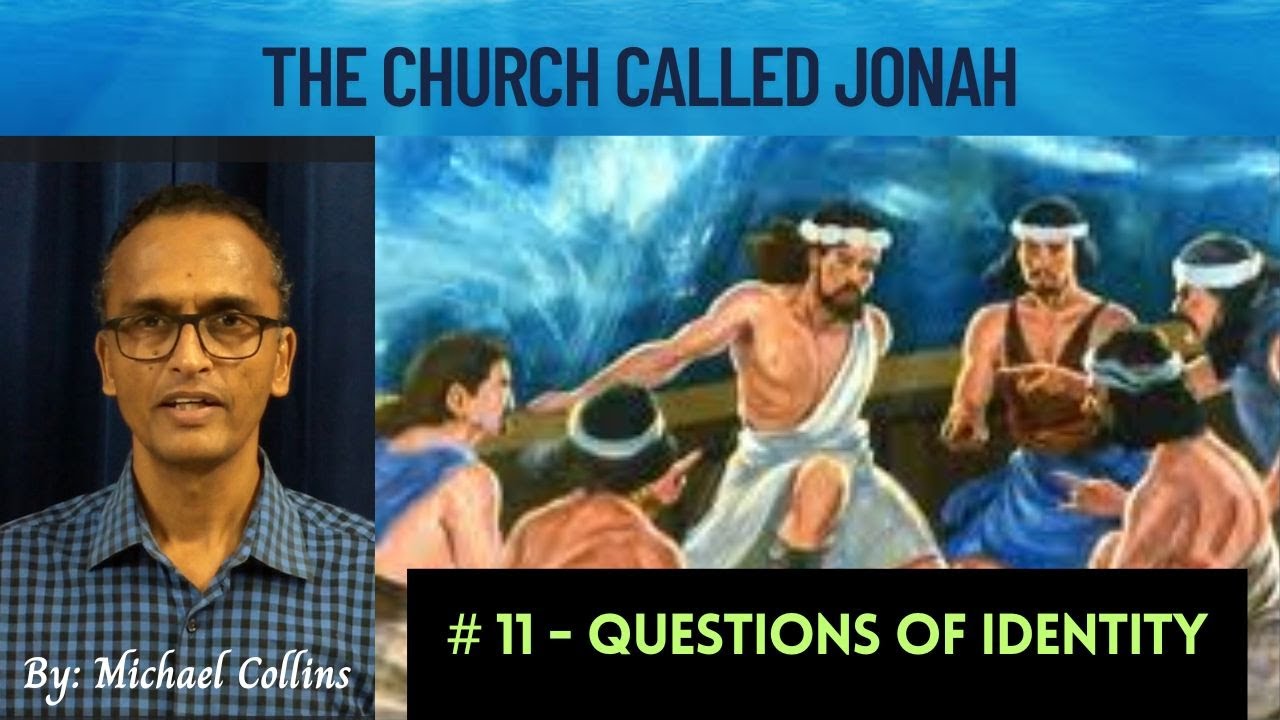 #11 - Questions of Identity - The Church called Jonah (Series) - YouTube