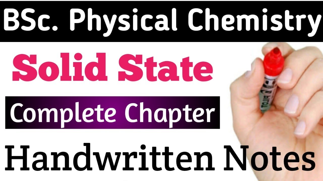 BSc Solid State Notes || BSc physical chemistry handwritten notes ...