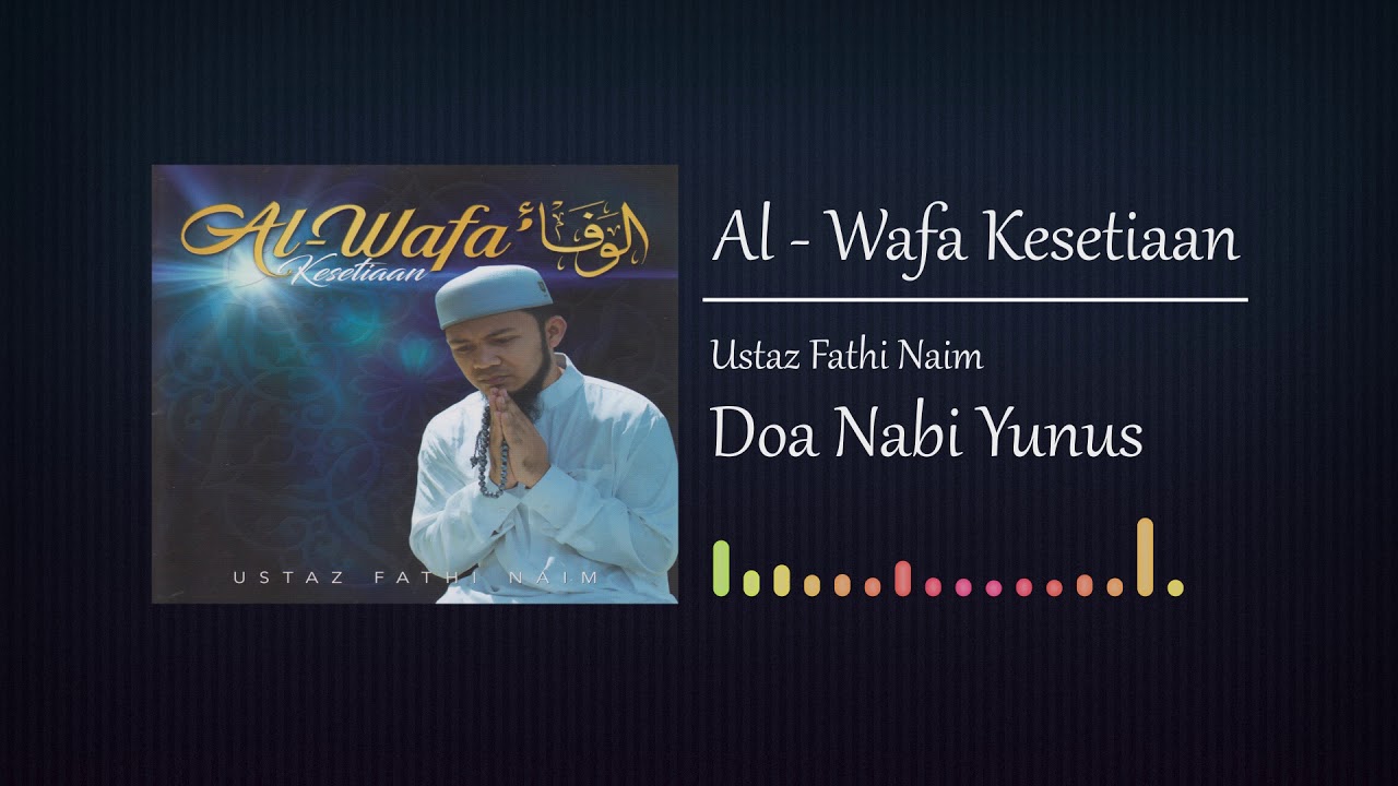 Ustaz Fathi Naim - Doa Nabi Yunus [Official Audio] - YouTube