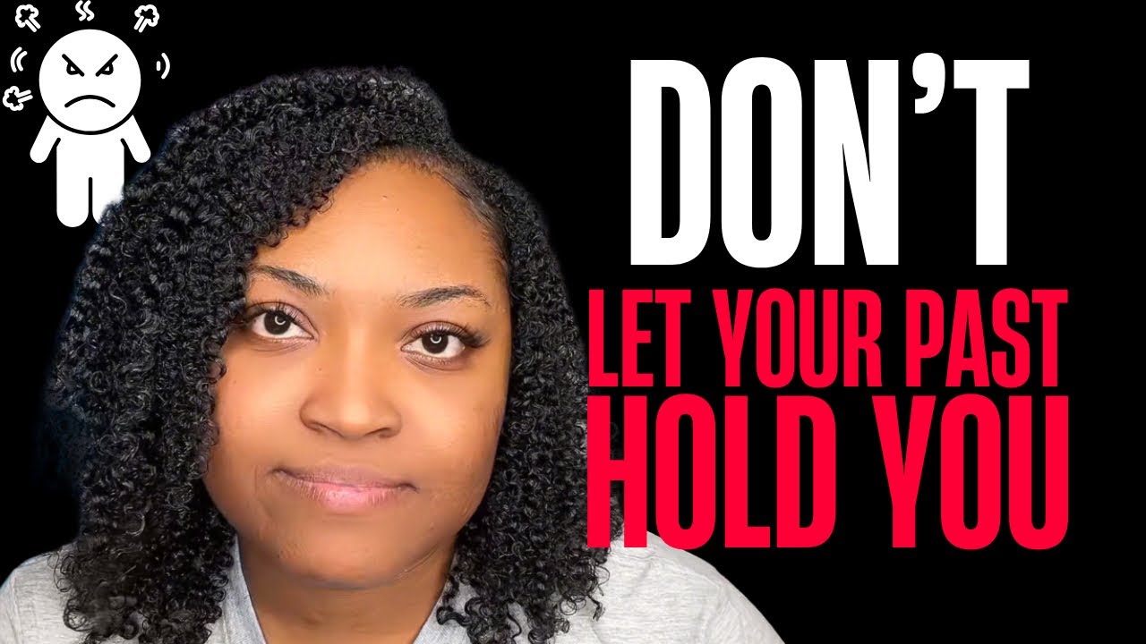 Don’t let your past hold YOU BACK! Keep going! - YouTube
