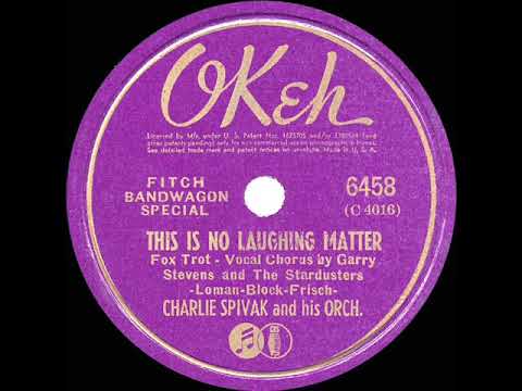 1942 HITS ARCHIVE: This Is No Laughing Matter - Charlie Spivak (Garry ...