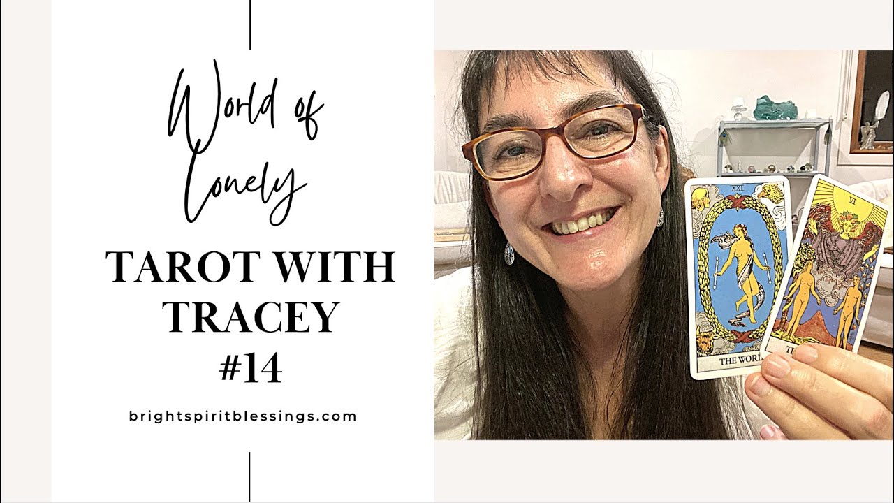 Tarot with Tracey #14 - The World of Lonely - How do we get comfy with ...