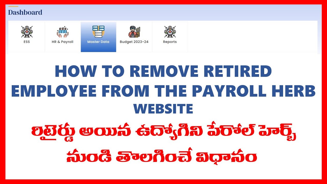 HOW TO REMOVE RETIRED EMPLOYEE FROM THE PAYROLL HERB WEBSITE - YouTube