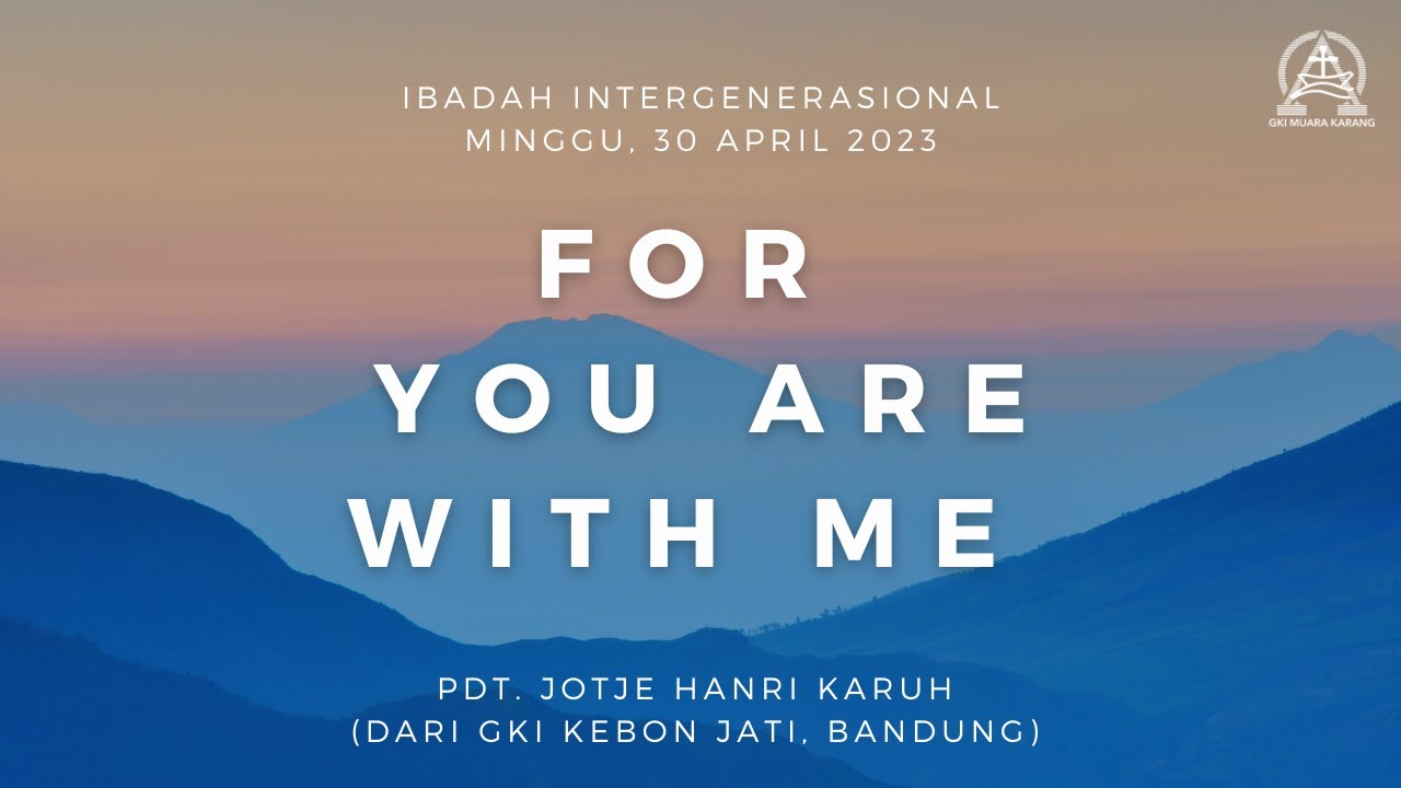 Ibadah Minggu Ibadah Intergenerasi Gki Muara Karang 30 April 2023