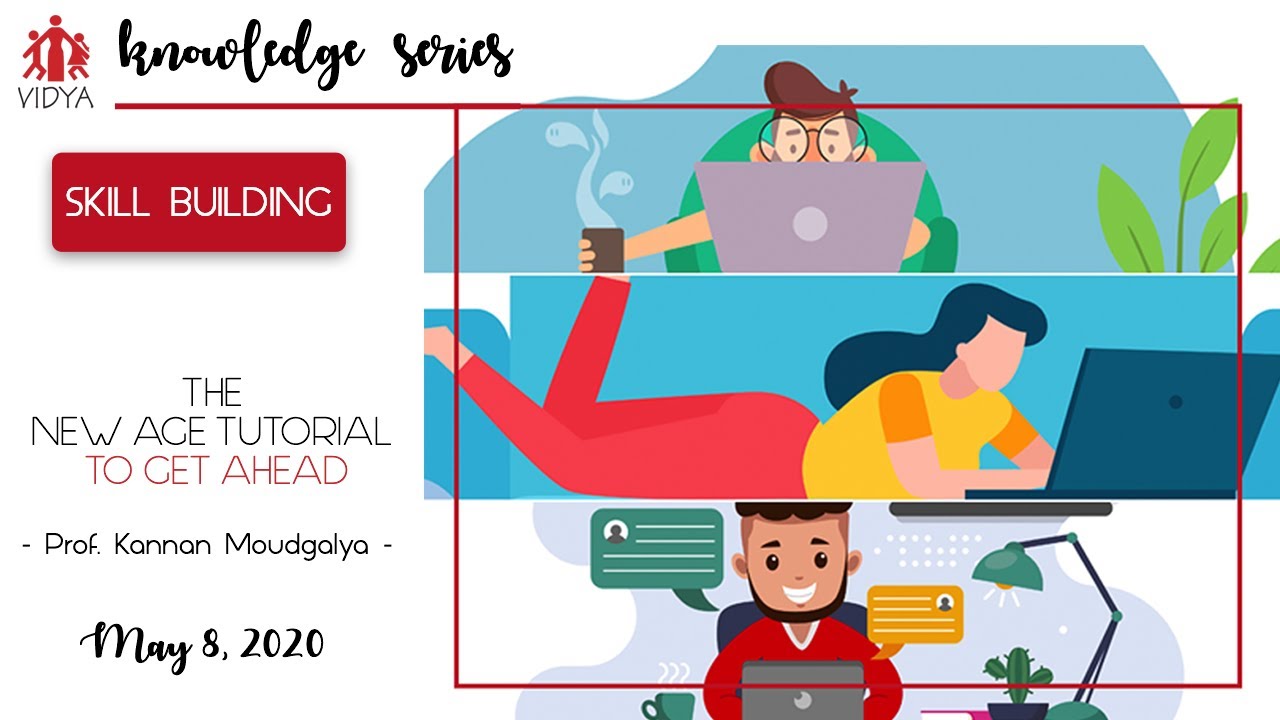 VIDYA Webinar "Knowledge Series" Episode 1: Prof. Kannan Moudgalya (IIT ...