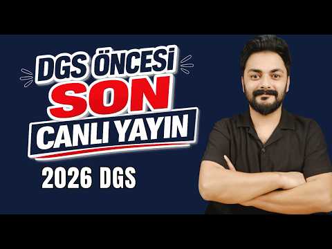 DGS ÖNCESİ SON CANLI YAYIN TAVSİYELER SORU CEVAP