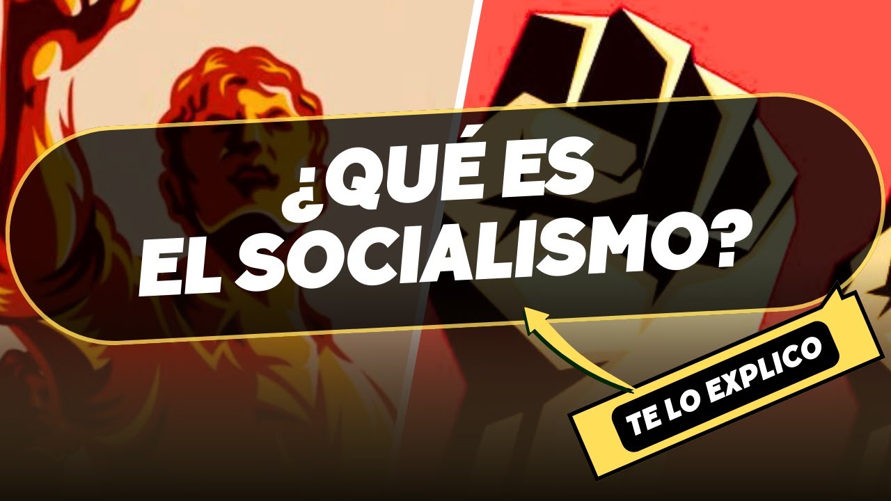 ¿Qué es el Socialismo? Explicación Fácil y Completa - YouTube