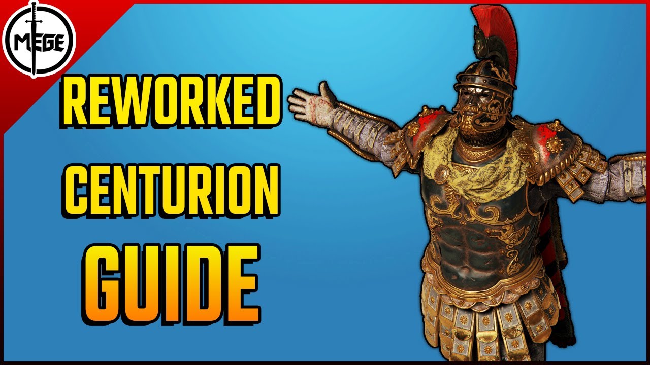Centurion Rework GUIDE - Moveset, Punishes and Gameplan [For Honor ...