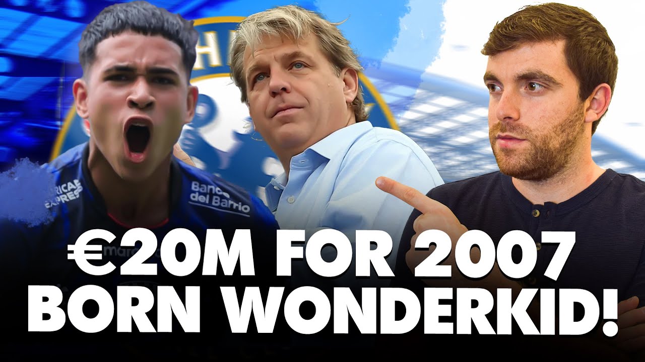 🚨🤯 Chelsea HERE WE GO! And it’s all TRUE: born in 2007… €20M FEE! - YouTube
