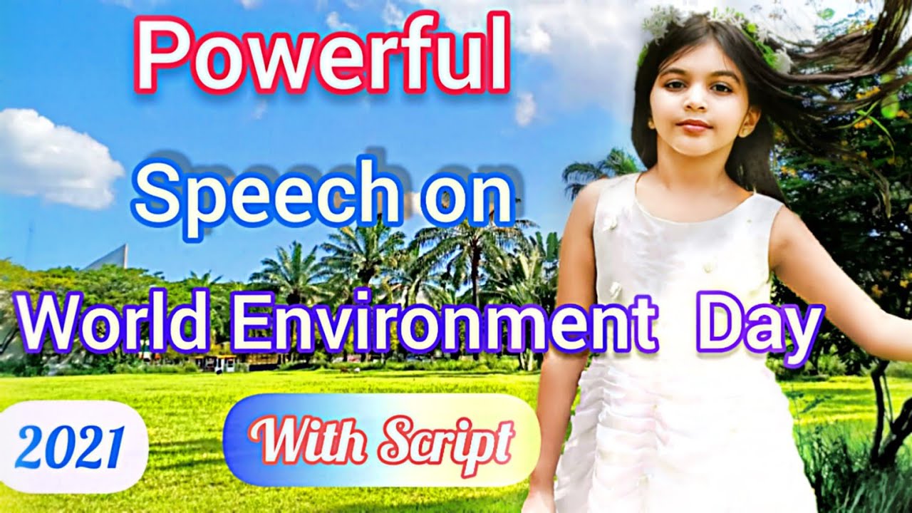Environment Day Speech In English|World Environment Day Speech 2021 ...
