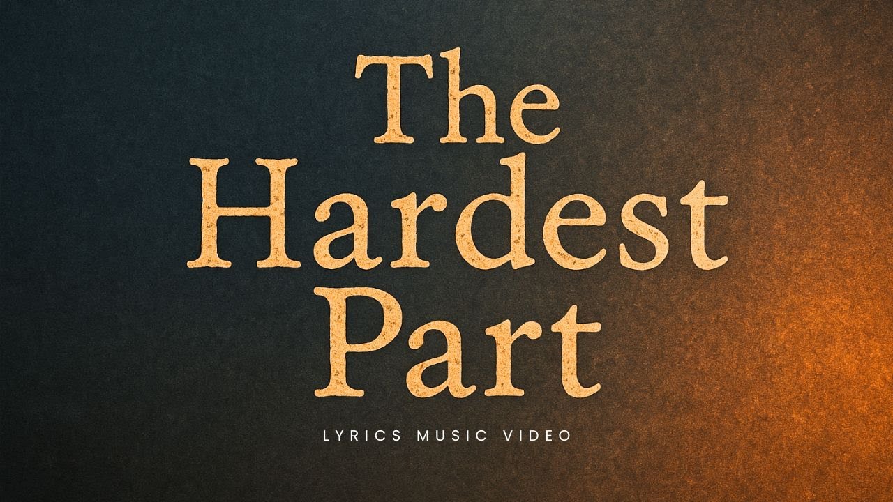 The Hardest Part - YouTube