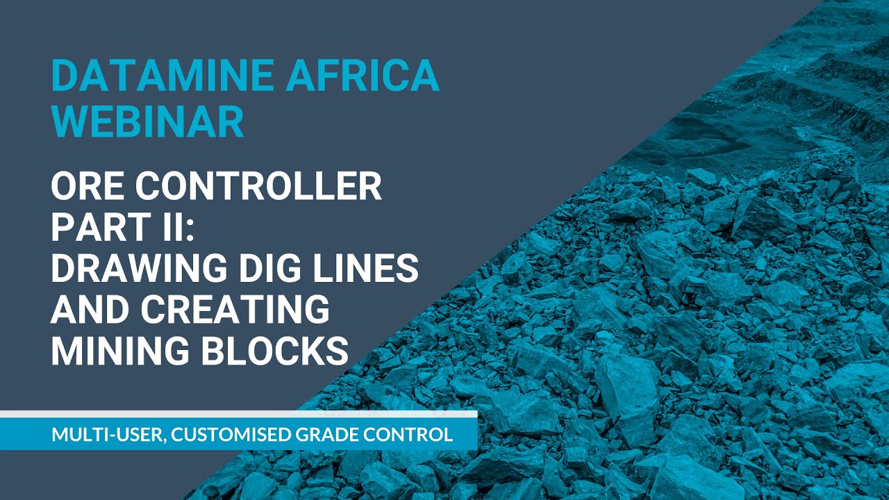 Ore Controller Webinar - Part 2: Drawing Dig Lines and Creating Mining ...