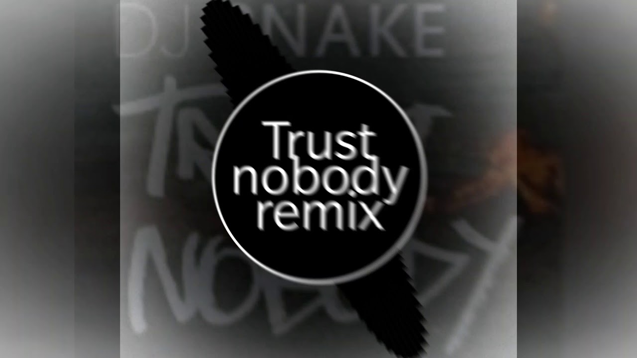 DJ Snake - Trust Nobody (AkulRao Remix) - YouTube
