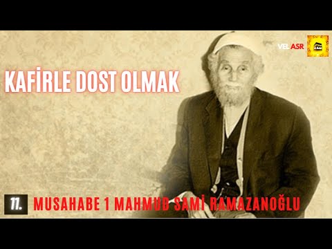 KAFİRLE DOST OLMAK (MAHMUD SAMİ RAMAZANOĞLU)