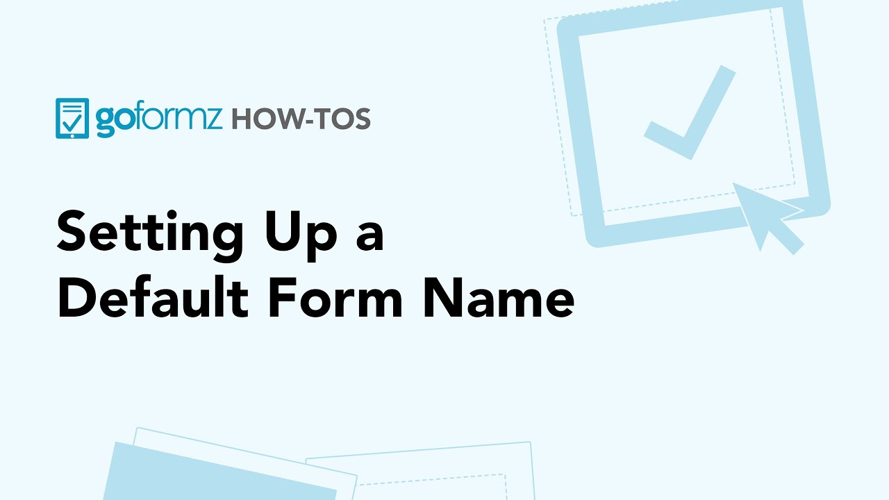 Setting up a Default Form Name - YouTube