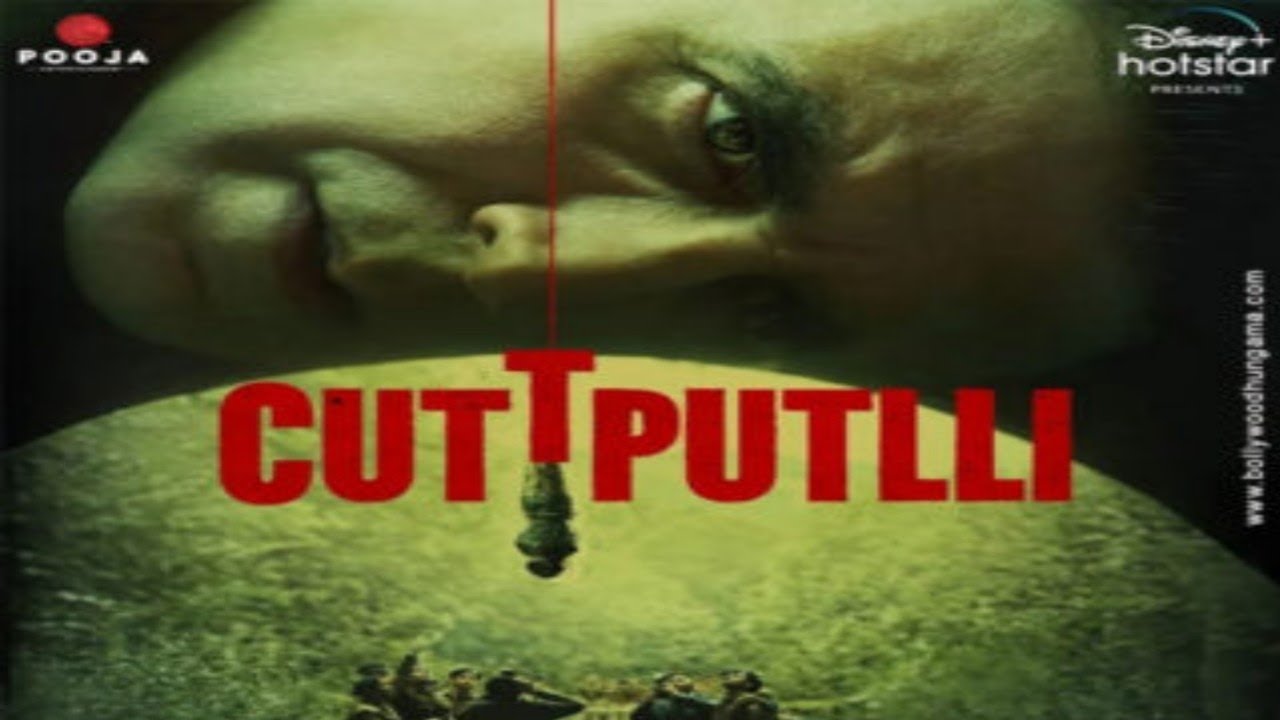 KATPUTLLI movie review/Akshay kumar movie cuttputlli review/kathputli ...