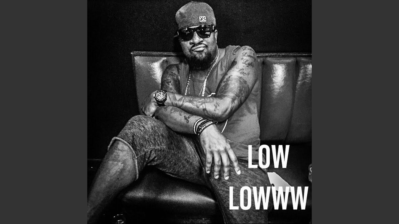 Low Lowww - YouTube