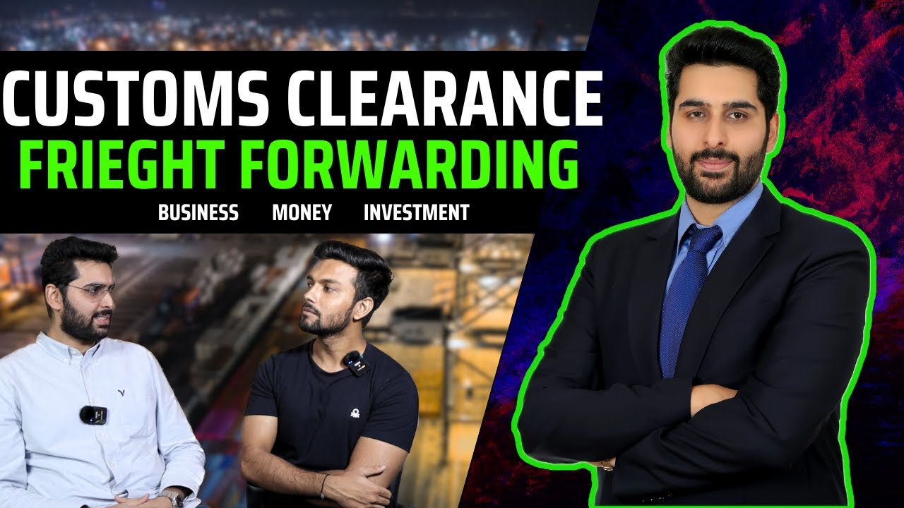 IB #9 | Customs House Agent Business, Freight Forwarding, Earning ...