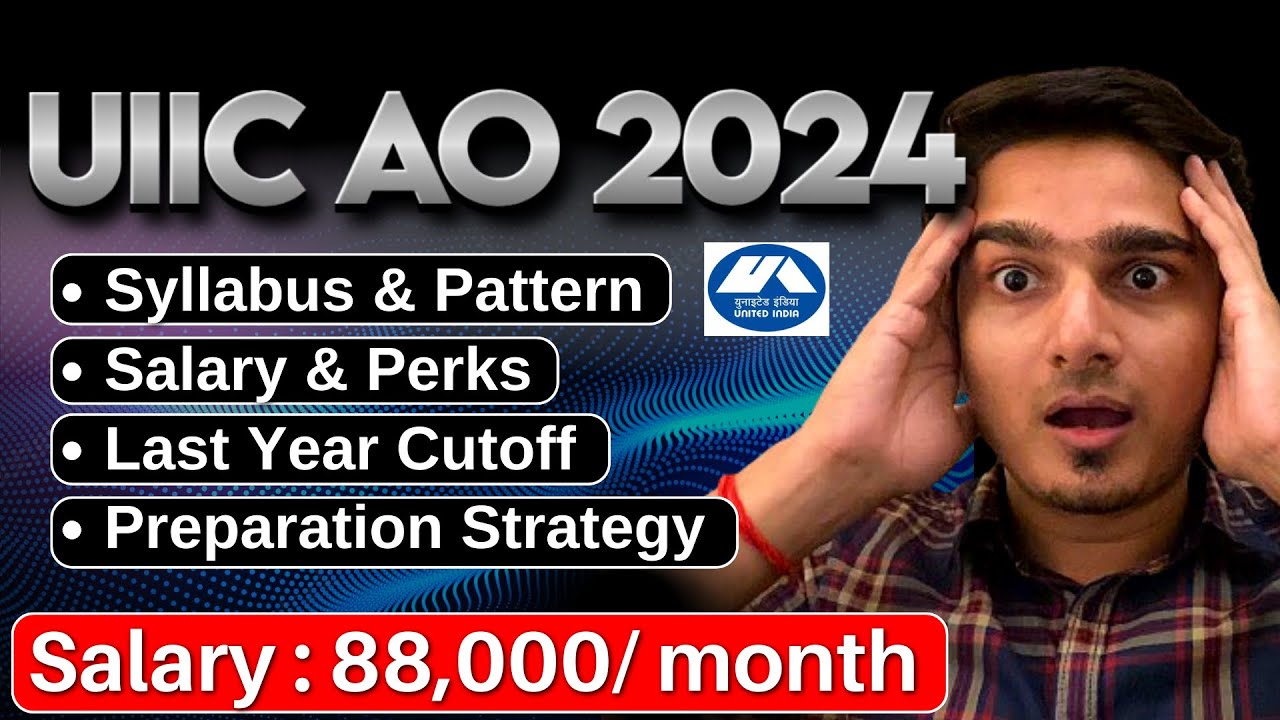 UIIC AO Recruitment 2024 | Salary | Job Profile | Cut Off | Syllabus ...
