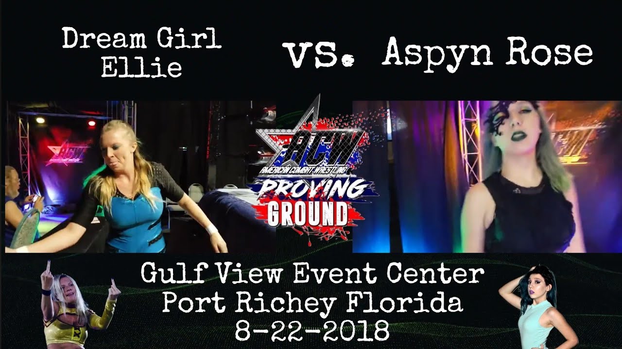 [Full Match] Dream Girl Ellie vs. Aspyn Rose ACW Proving Ground 8-22-18 ...