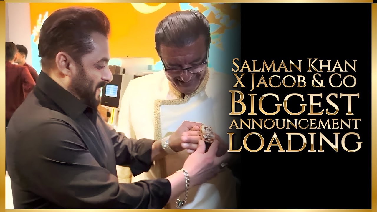 Salman Khan X Jacob & Co Biggest Collaboration Announcement Loading 🔥 ...