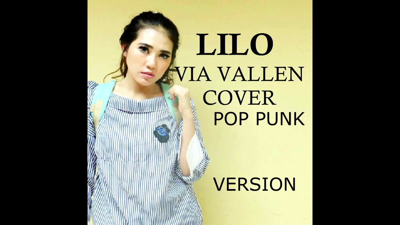 LILO - via vallen cover pop punk - YouTube