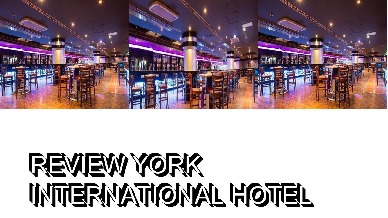 Review York International Hotel - YouTube