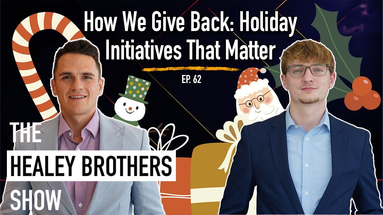 How We Give Back: Holiday Initiatives That Matter | The Healey Brothers ...