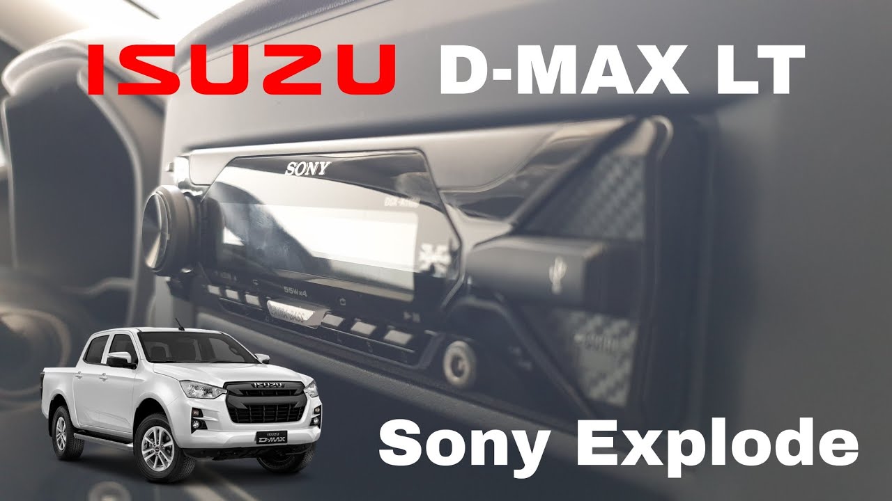 2022 ISUZU D-MAX LT SONY EXPLODE HEAD UNIT - YouTube