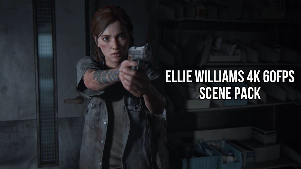 Ellie Williams 4K 60FPS Scene Pack - YouTube