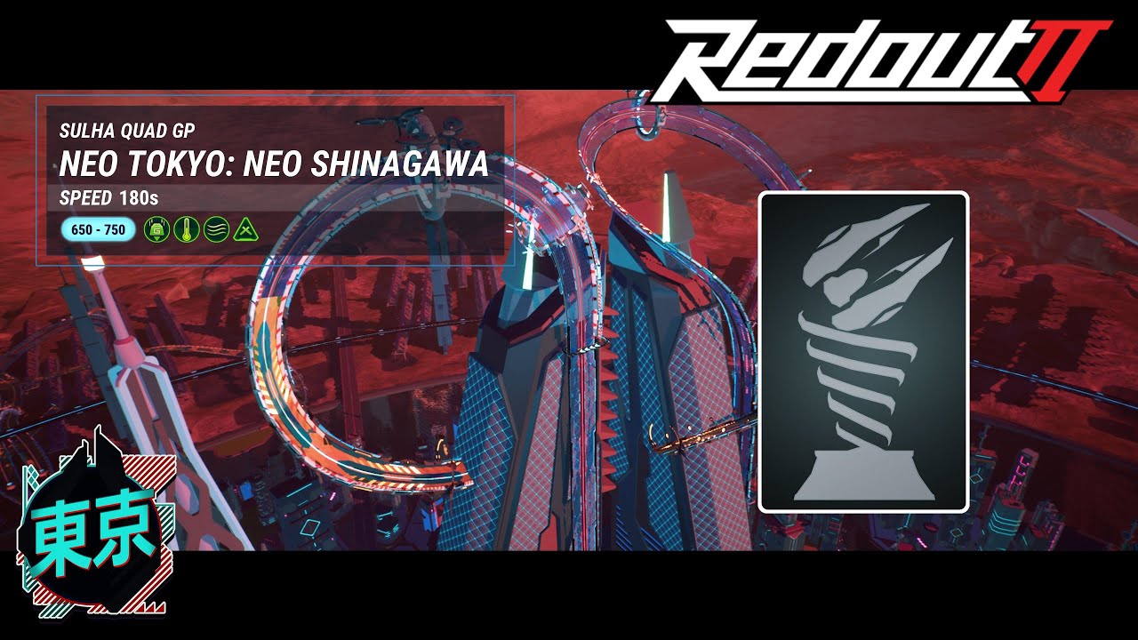 RedOut 2 - Sulha Quad GP // Neo Tokyo: Neo Shinagawa [Speed] Platinum ...