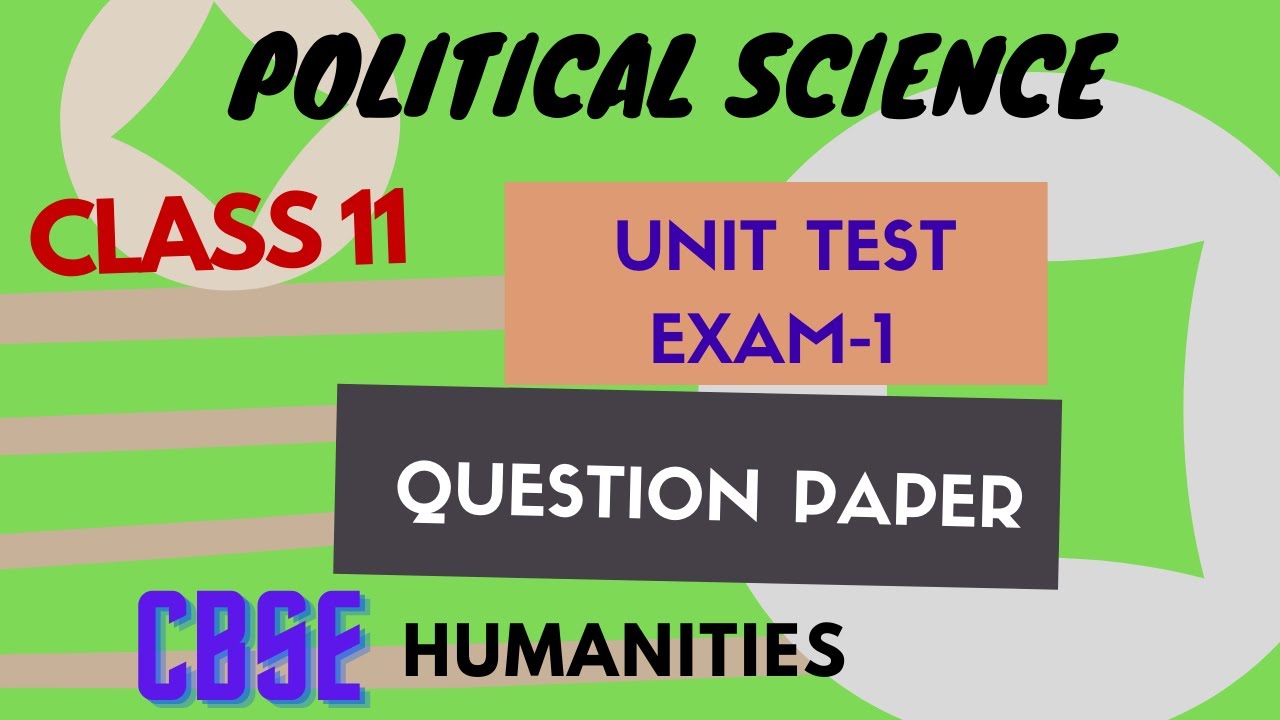 CBSE Class 11th Political Science, Unit-1 Exam Political Science 11 ...