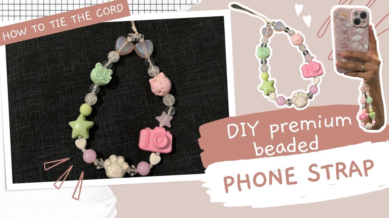 DIY PREMIUM BEADED PHONE STRAP AND HOW TO TIE | DIY PHONE STRAP MANIK ...