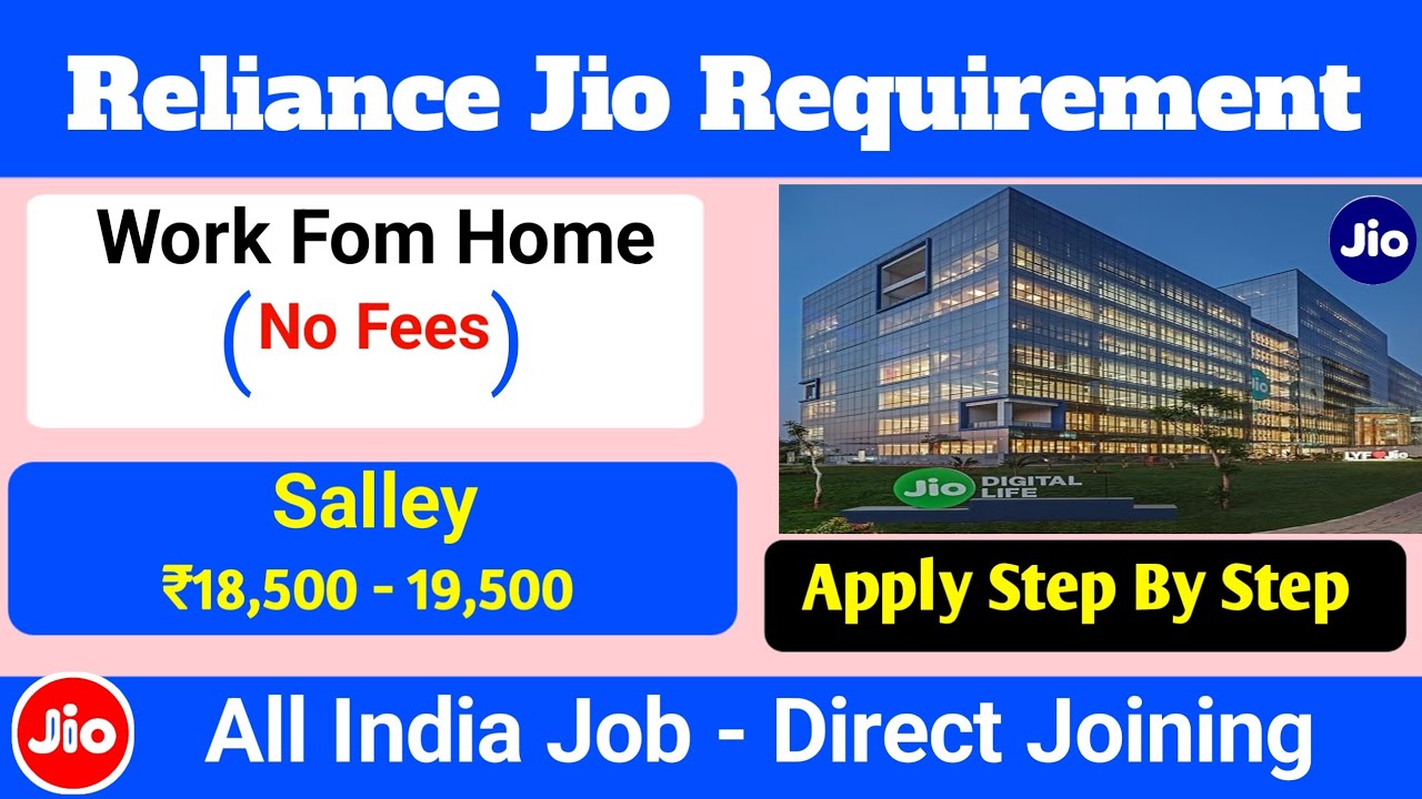 Work From Home Jobs | Reliance Jio Job Requirement Vacancy | Jio Me Job ...