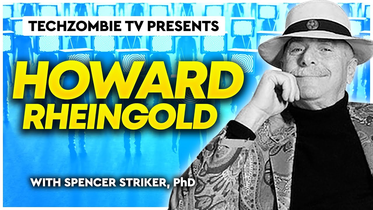 Howard Rheingold - a TechZombie TV interview - YouTube