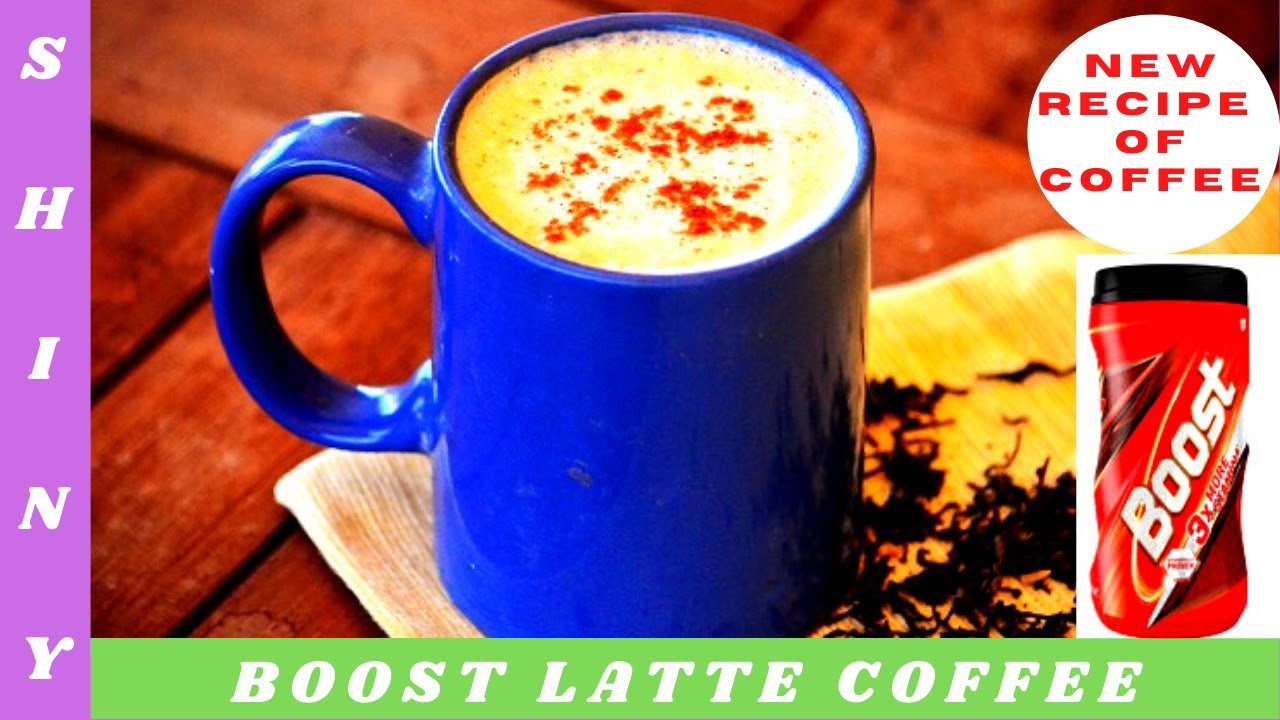 How To Make Boost Latte Coffee | Latte Coffee by Shiny Ka Kitchen | Hot ...