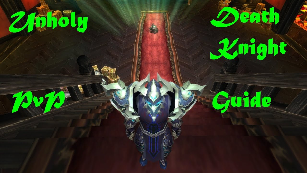 Unholy Death Knight PvP guide 5.3 - YouTube