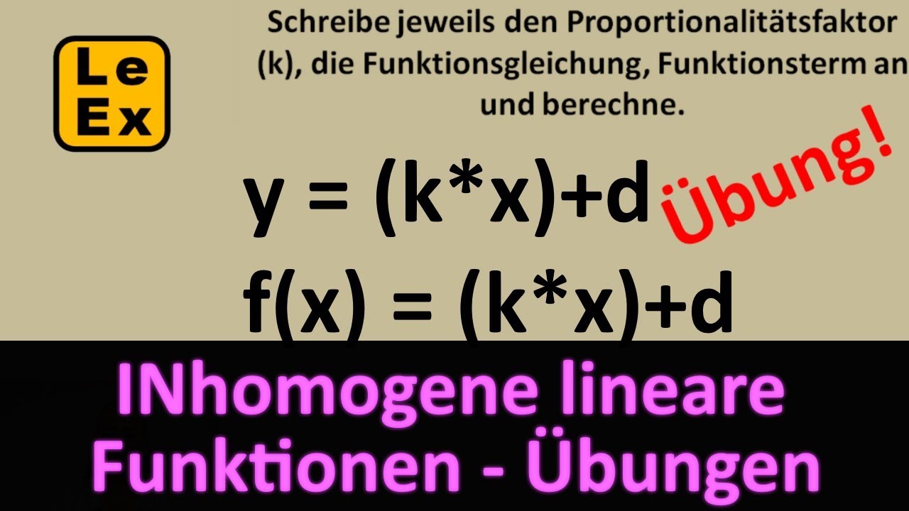 INHomogene lineare Funktionen - Übung | LeEx rechnet - YouTube