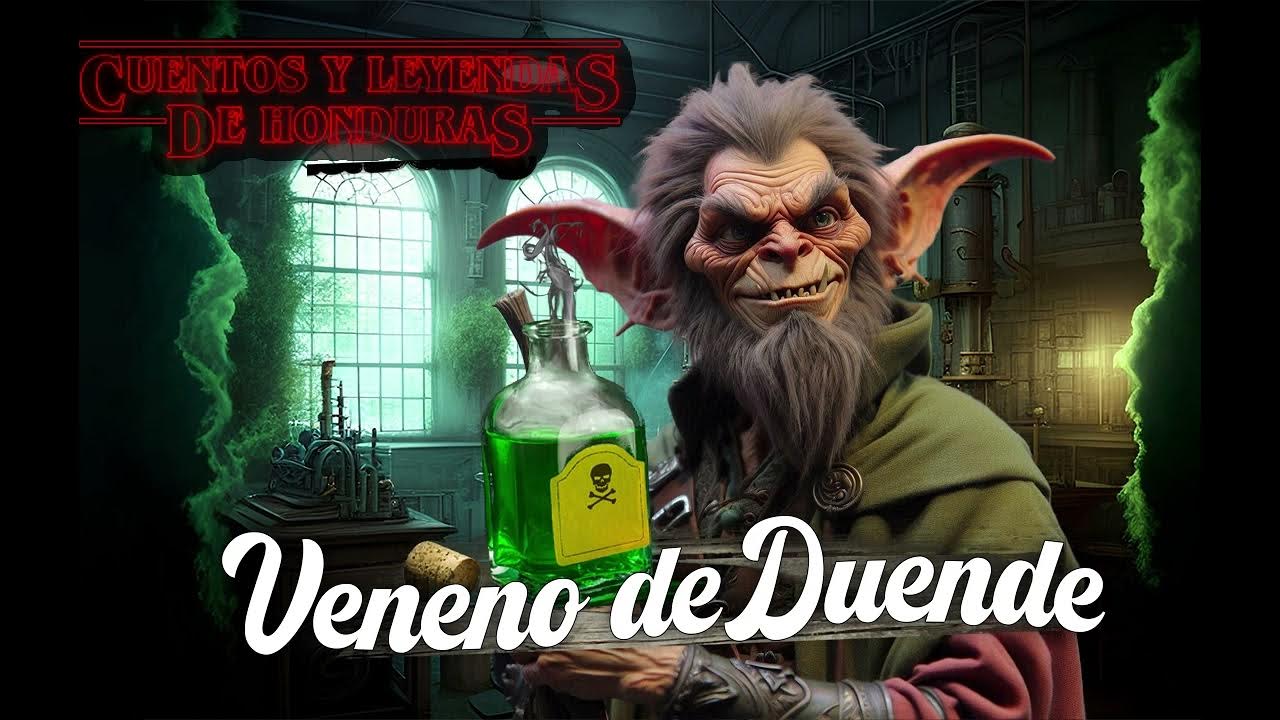 Veneno de duende | Cuentos y Leyendas de Honduras - YouTube