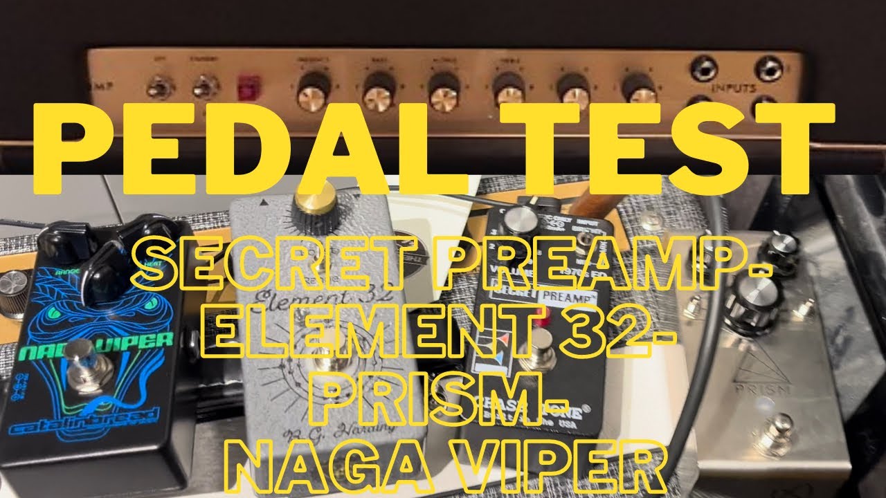 Pedal Test: Secret preamp, Element 32, Prism, Naga viper - YouTube