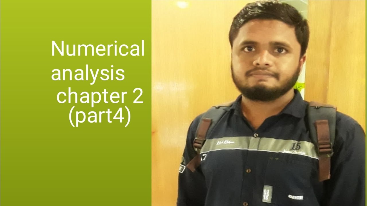 Numerical Analysis Chapter 2 part 4 YouTube Numerical Analysis Chapter 2 part 4 YouTube