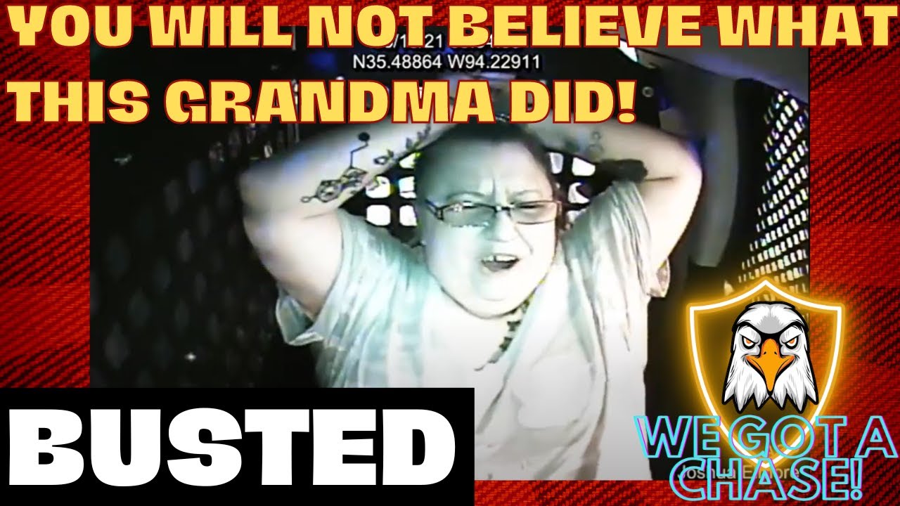 Grandmother Arrested for WHAT?? | We Got A Chase - YouTube