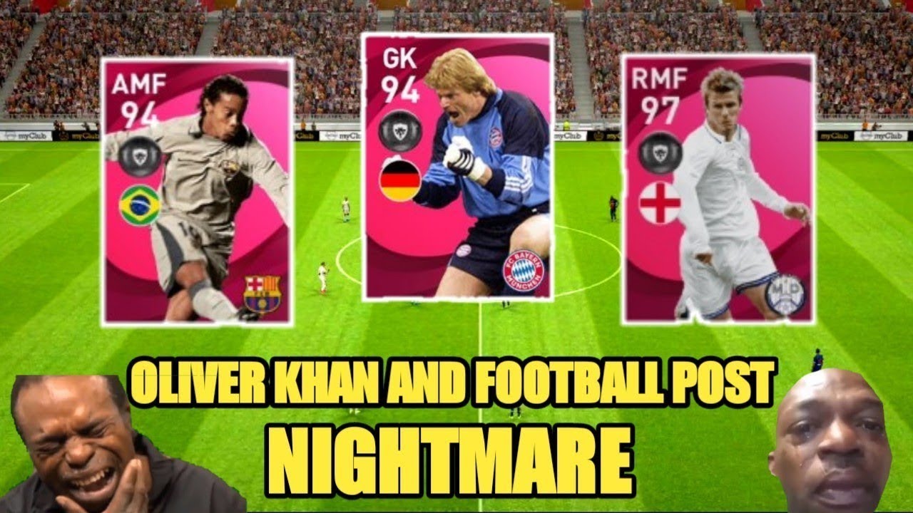 😂 Oliver Khan and The Football Post Nightmare In Efootball Fifa - YouTube